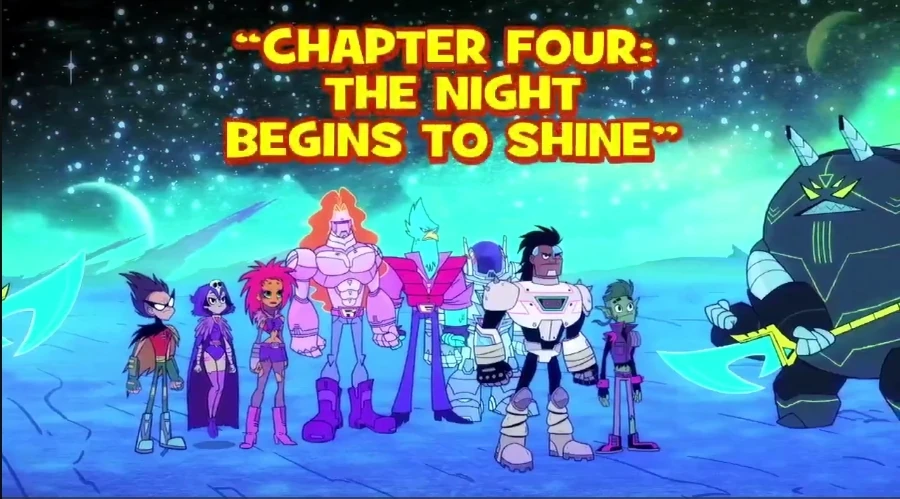 Chapter Four: The Night Begins to Shine | Teen Titans Go! Wiki | Fandom