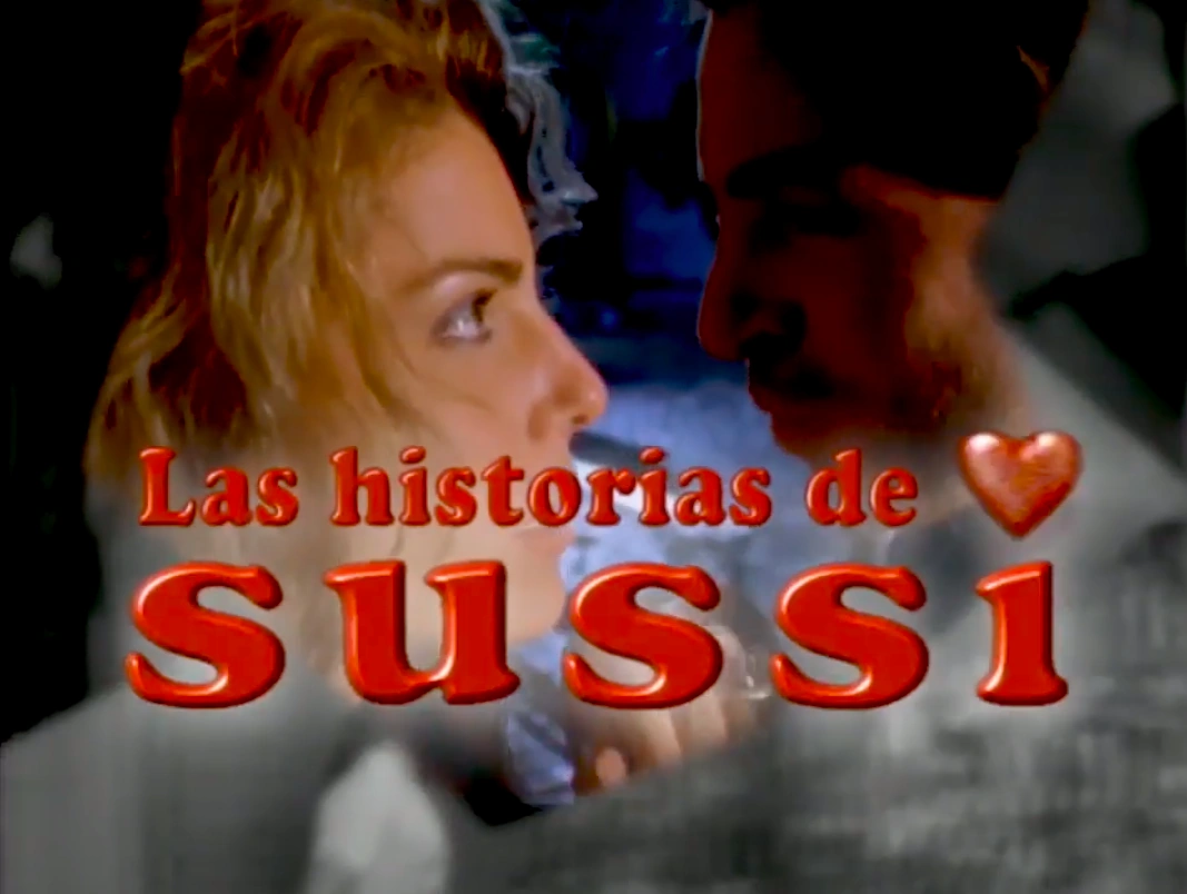 Las Historias de Sussi | Chilenovelas Wiki | Fandom