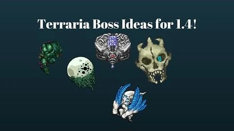 Video - Terraria 1.4 Boss Ideas! | Terraria Fan Ideas Wiki | FANDOM ...