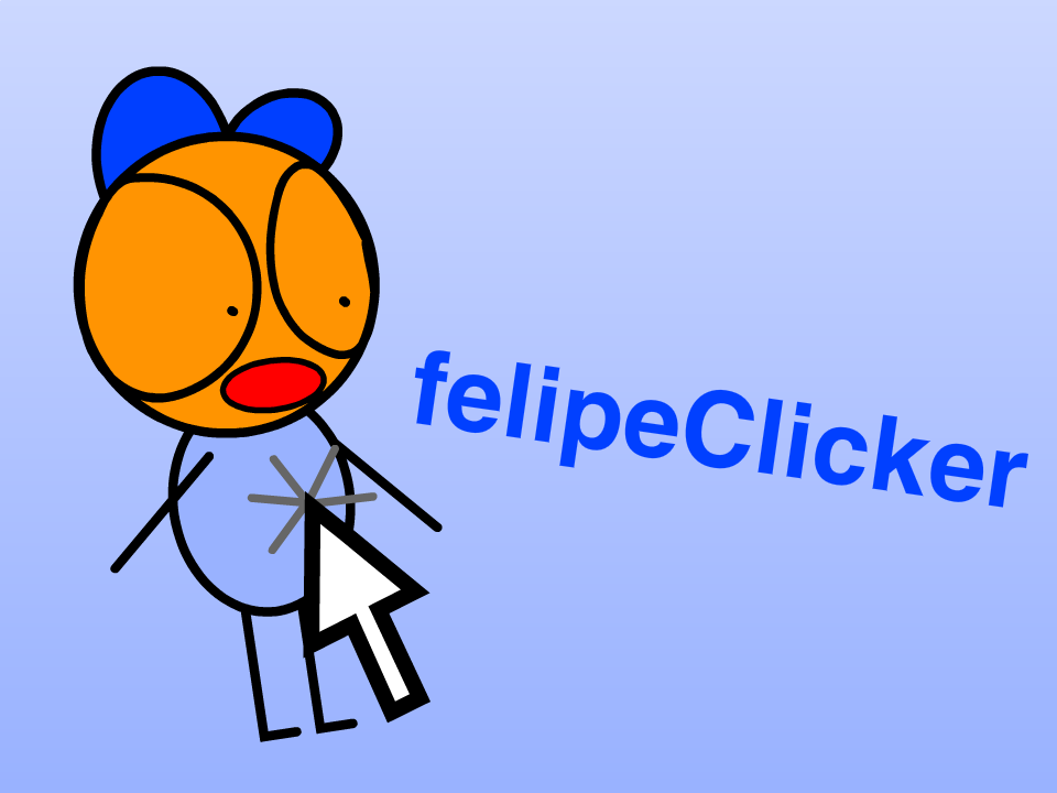 FelipeClicker | BrossWiki | Fandom
