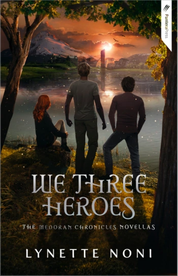 We Three Heroes | The Medoran Chronicles Wiki | Fandom