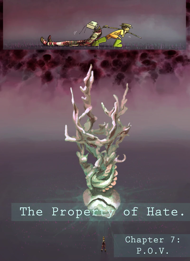 Chapter 7: P.O.V. | The Property of Hate Wiki | Fandom