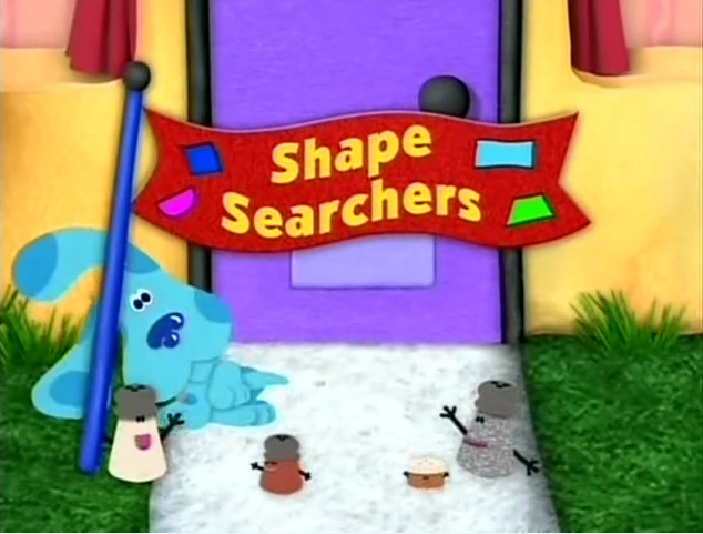 Shape Searchers | Blue's Clues Wiki | Fandom