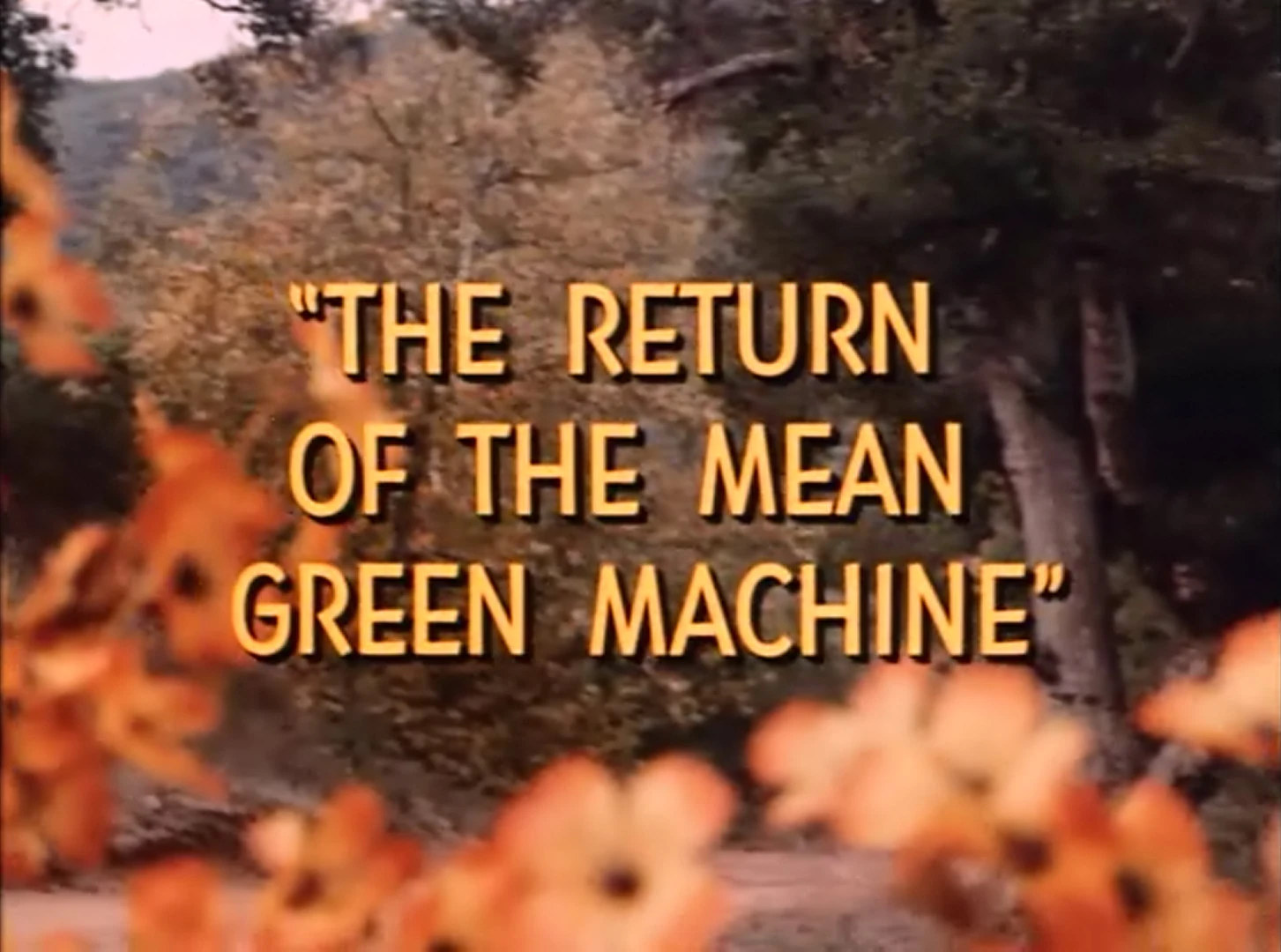 The Return of the Mean Green Machine | The Dukes of Hazzard Wiki | Fandom