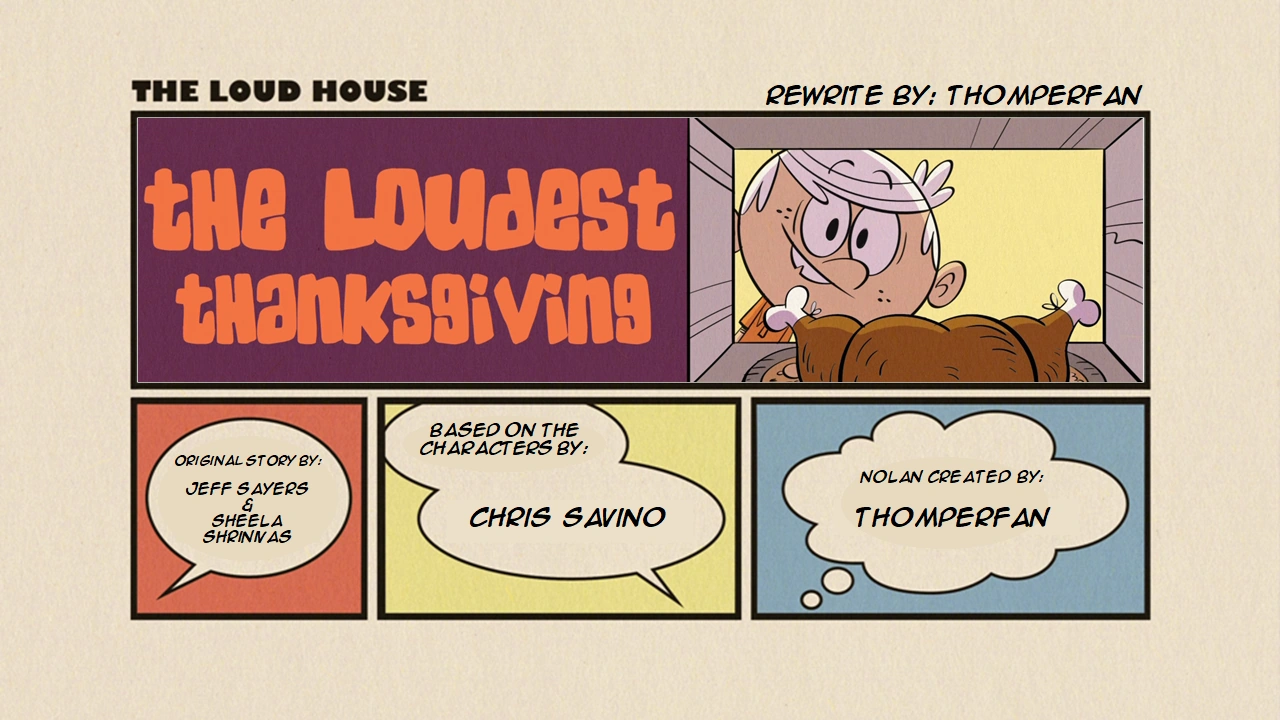 User blog:Thomperfan/The Loudest Thanksgiving (my version) | The Loud House Encyclopedia | Fandom