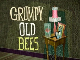 Grumpy Old Bees | The Mighty B! Wiki | Fandom