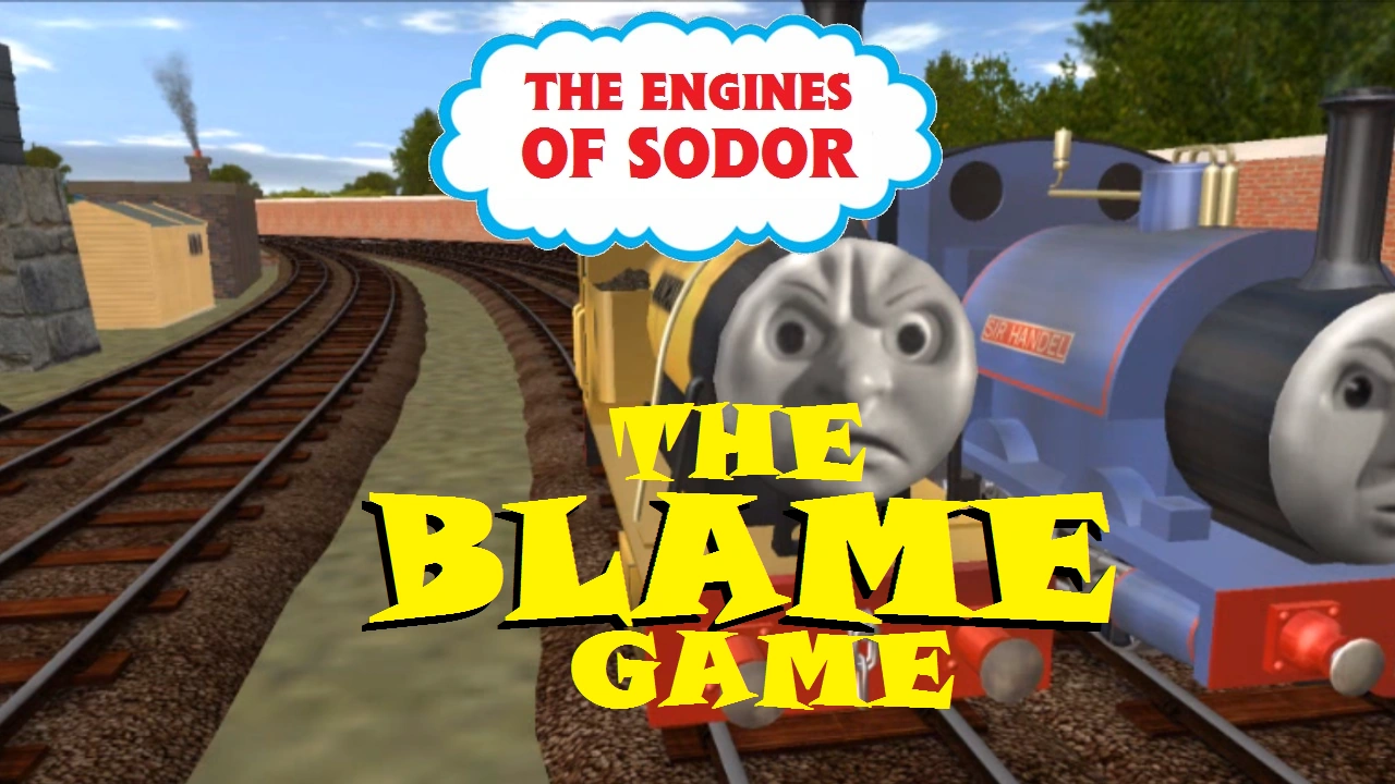 The Blame Game | Thomas1Edward2Henry3 Wiki | Fandom