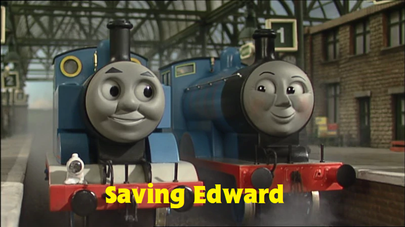Saving Edward Thomas Made Up Characters And Episodes Wiki Fandom