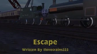 Escape | Thomas:The Trainz Adventures Wiki | Fandom