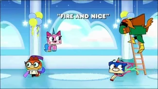 Fire & Nice | Unikitty Wiki | Fandom