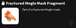 Fractured Moglo Mask Fragment | Vesteria Wiki | Fandom