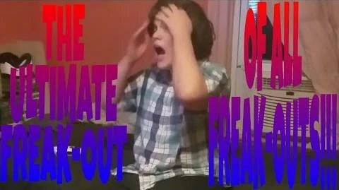 THE ULTIMATE FREAK-OUT OF ALL FREAK-OUTS!!! | Violette1st Wikia ...