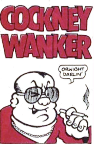 Cockney Wanker | Viz Wiki | Fandom