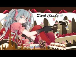 Dark Candy | Vocaloid Wiki | Fandom