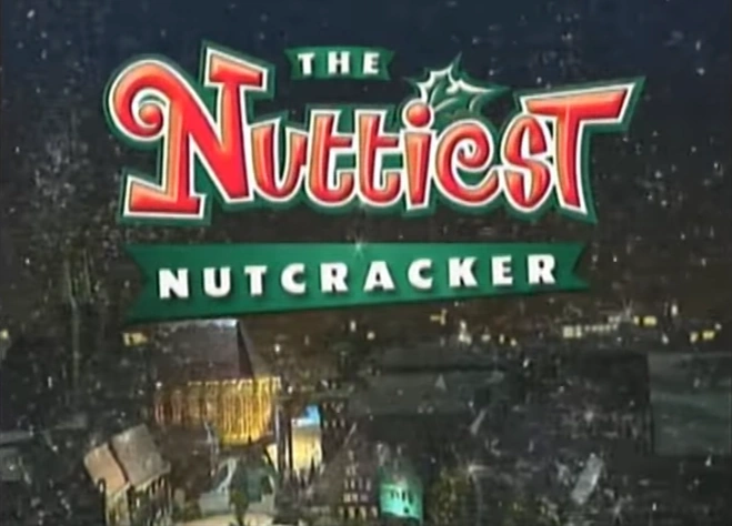 The Nuttiest Nutcracker | Voice Actors from the world Wikia | Fandom