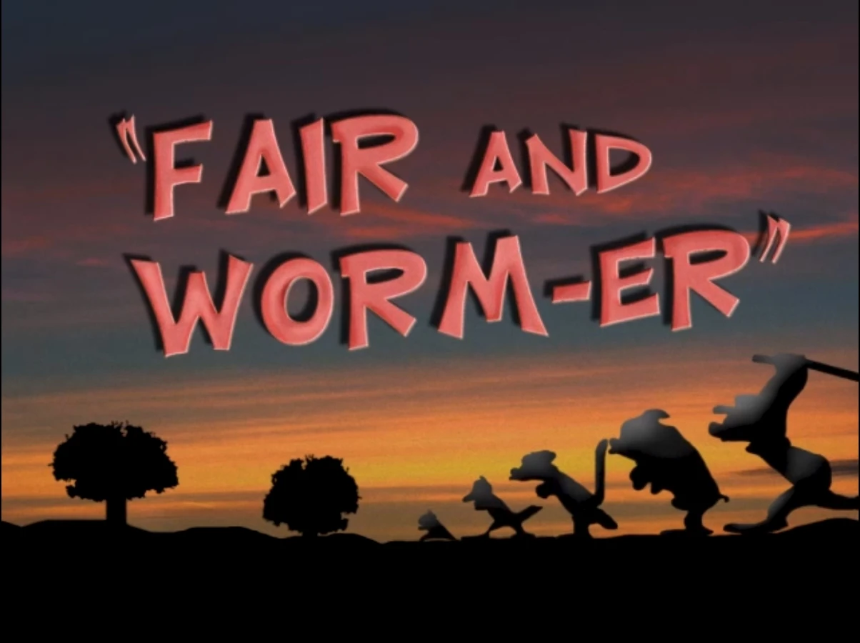 Fair and Worm-er | Warner Bros. Entertainment Wiki | Fandom