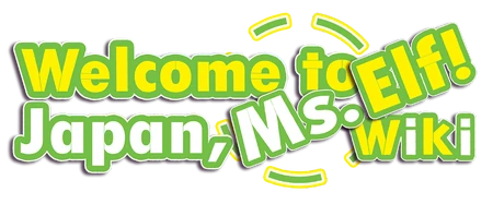 Welcome To Japan, Ms. Elf! Wiki | Fandom