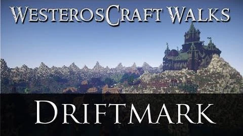 Driftmark | WesterosCraft Wiki | Fandom