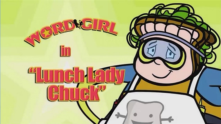 Lunch Lady Chuck Wordgirl Wiki Fandom Powered By Wikia