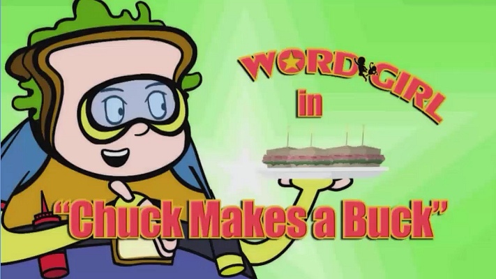 Chuck Makes A Buck Wordgirl Wiki Fandom