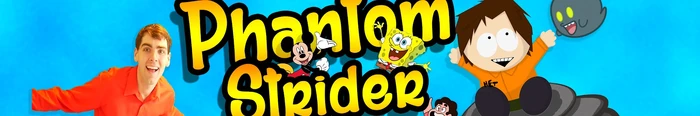 PhantomStrider | Wiki Youtube Pedia | Fandom