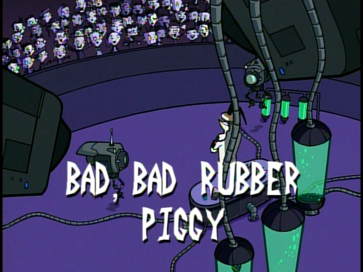 Bad, Bad Rubber Piggy | Invader ZIM Wiki | Fandom