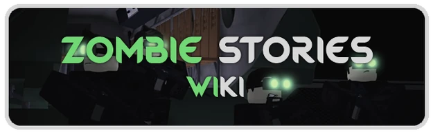 Zombie Stories (Roblox) Wiki | Fandom